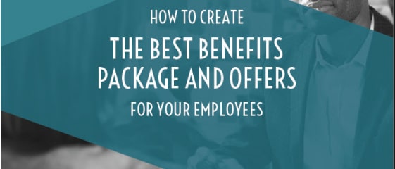 How to create the best benefits package and offers for your employees ...